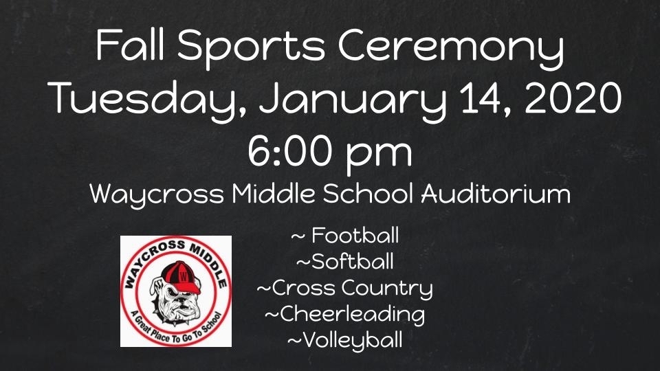 Fall Sports Ceremony | Waycross Middle School